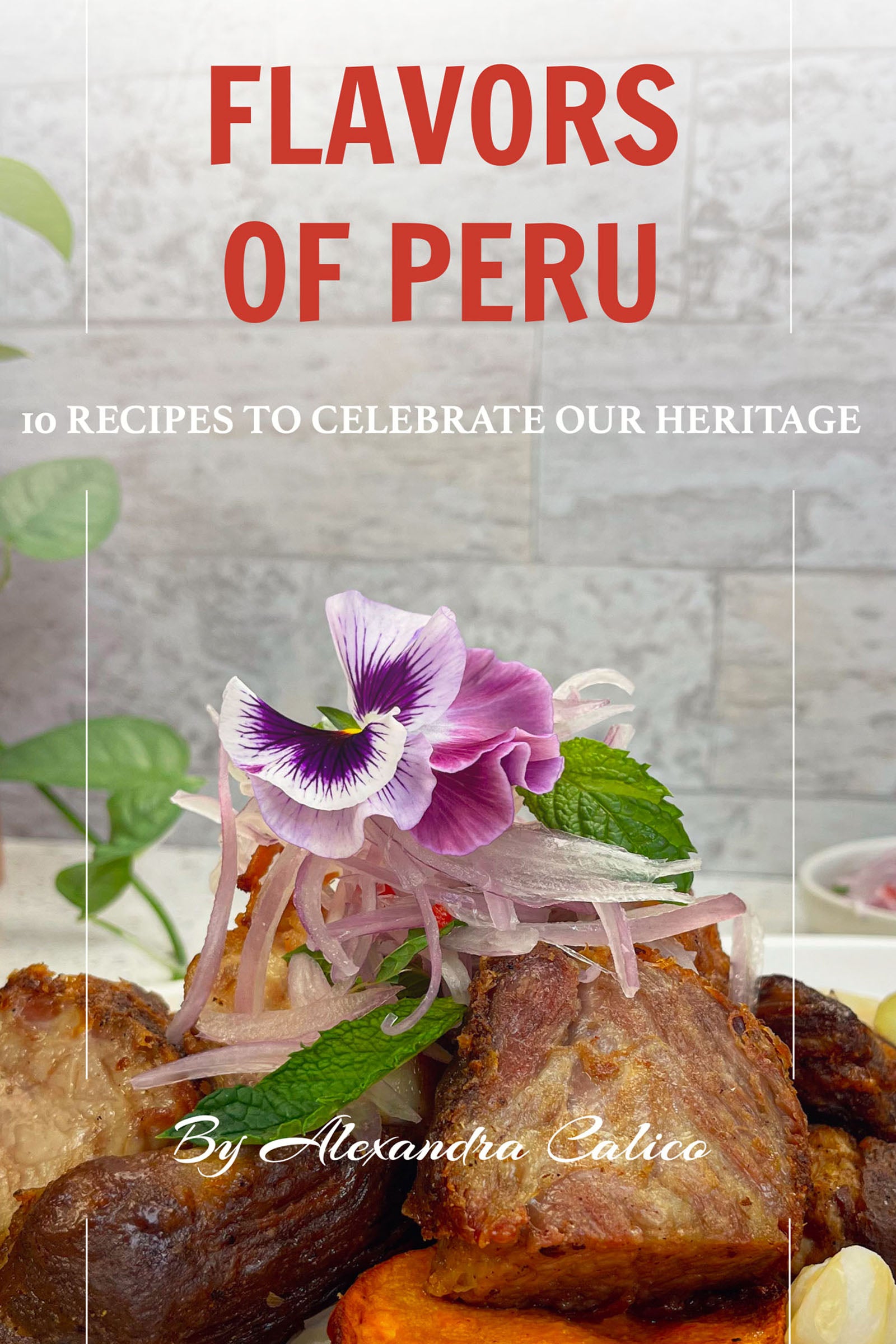 Flavors of Peru Digital Cookbook (English) – Peruvian Cook